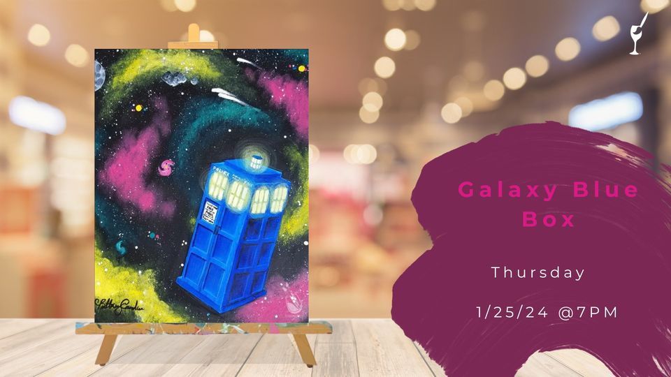 Galaxy Blue Box, Painting with a Twist (Lone Tree, CO), Castlewood, 25 January 2024 | AllEvents