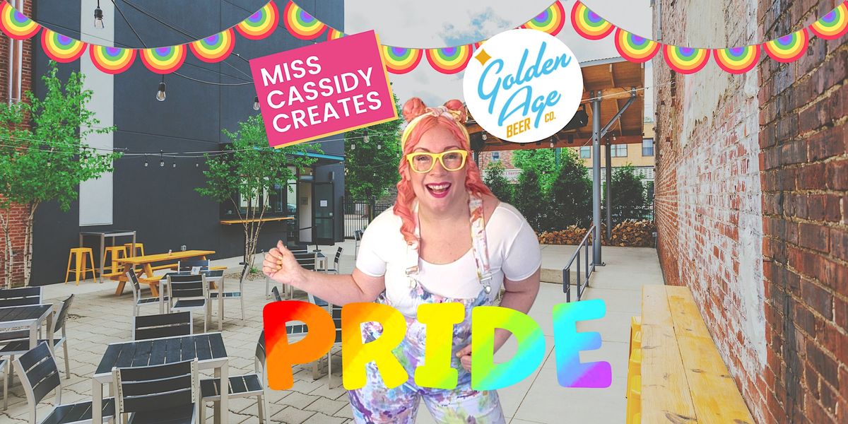 Miss Cassidy Creates at Golden Age Beer Company: Family Pride ...