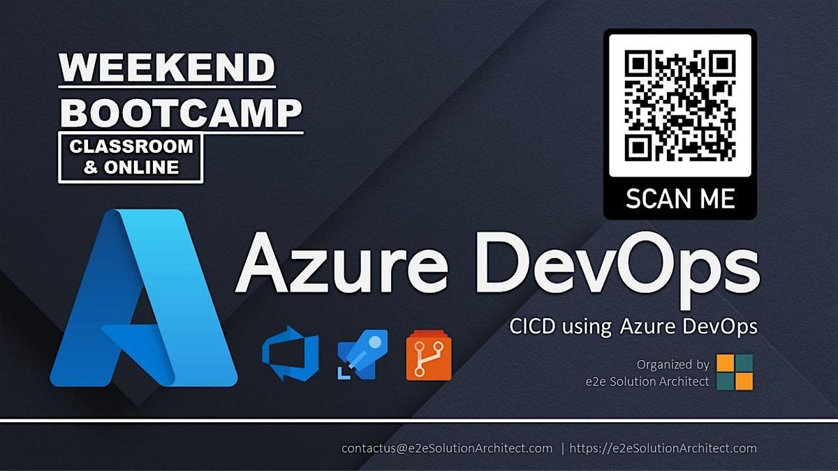 Weekend Azure DevOps Bootcamp for IT Professionals , Online and CLASS ...