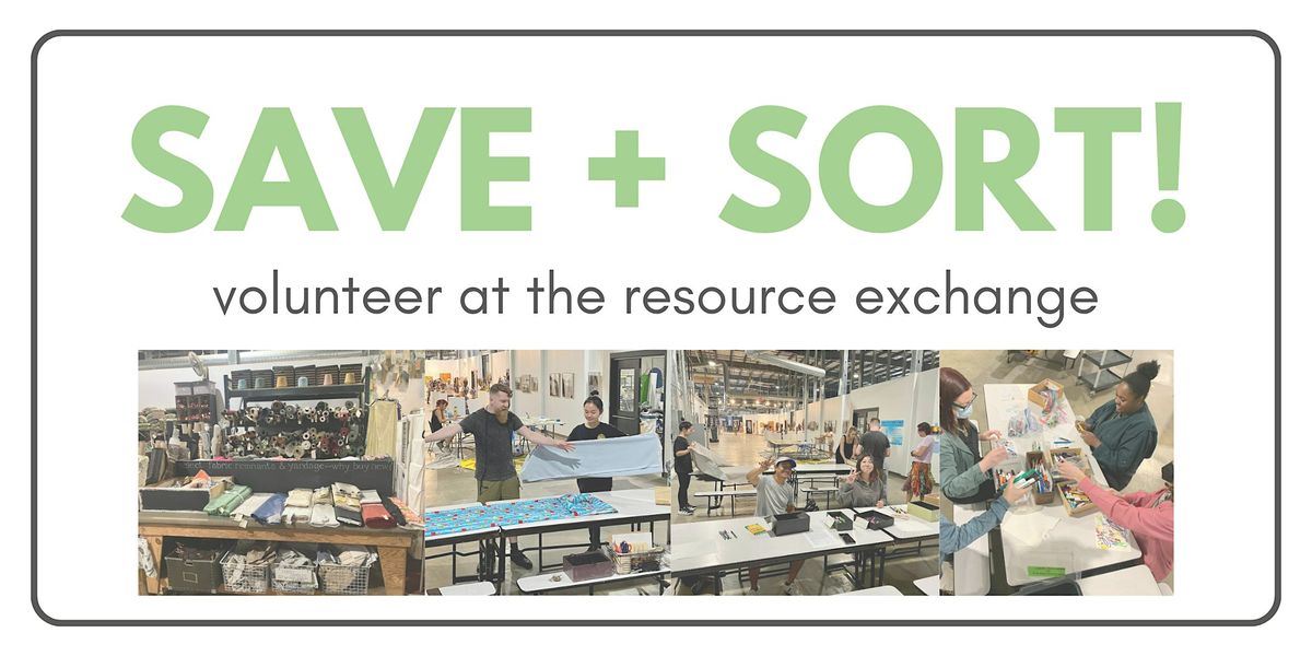 Save + Sort Volunteer Day, The Resource Exchange, Philadelphia, 20 ...