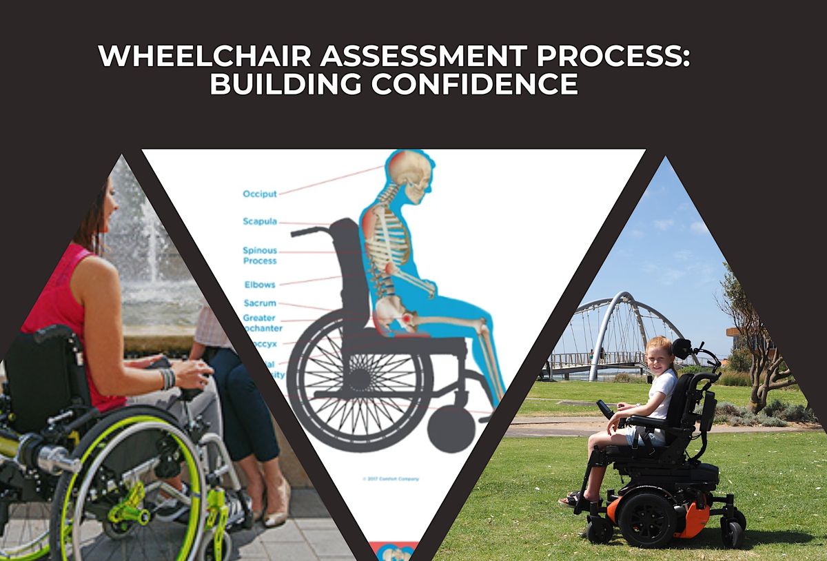 Wheelchair Assessment Process: Building Confidence, Spinal Life Healthy ...
