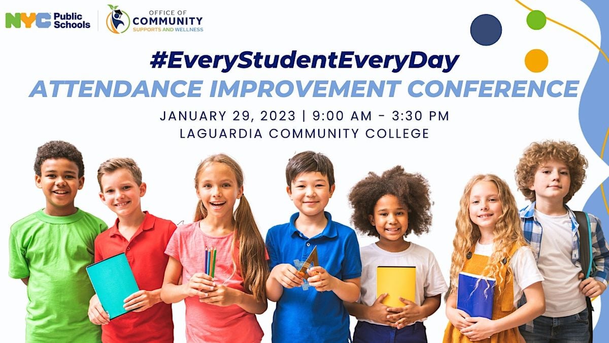 EveryStudentEveryDay- Attendance Improvement Conference, LaGuardia ...