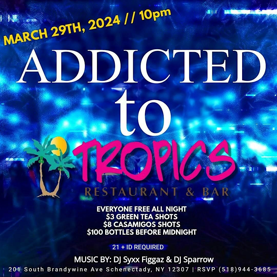 ADDICTED TO TROPICS Featuring DJ Syxx Figgaz & DJ Sparrow, Tropics ...