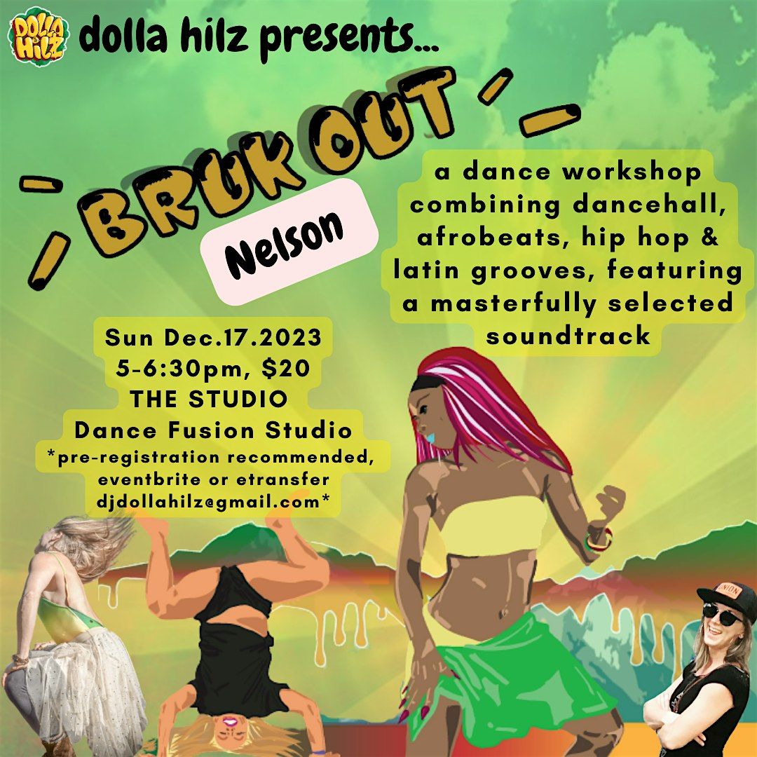 Bruk Out Nelson 2.0, Slava Doval's Dance Fusion, Nelson, December 17 ...