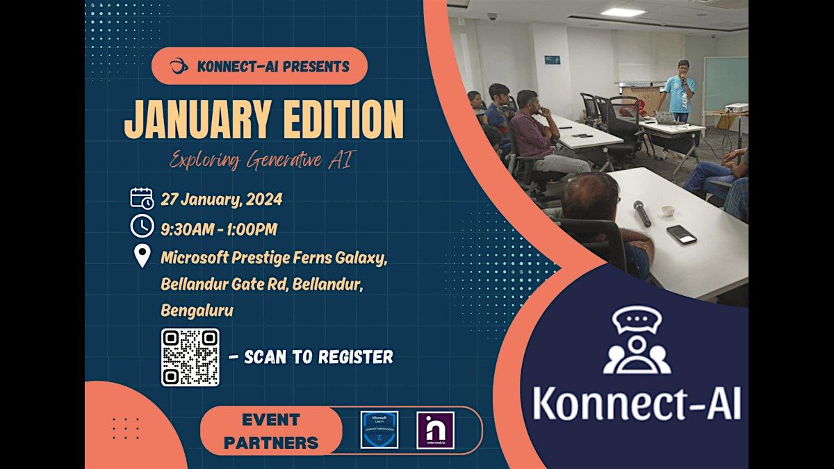 Konnect-AI January edition - Exploring GenAI, Prestige Ferns Galaxy, Bengaluru, 27 January 2024 ...