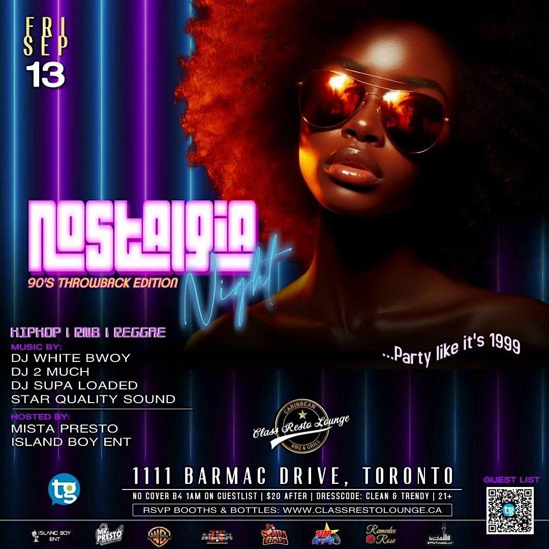 Nostalgia Night - 90’s Throwback Edition, Class Resto Lounge, Toronto ...