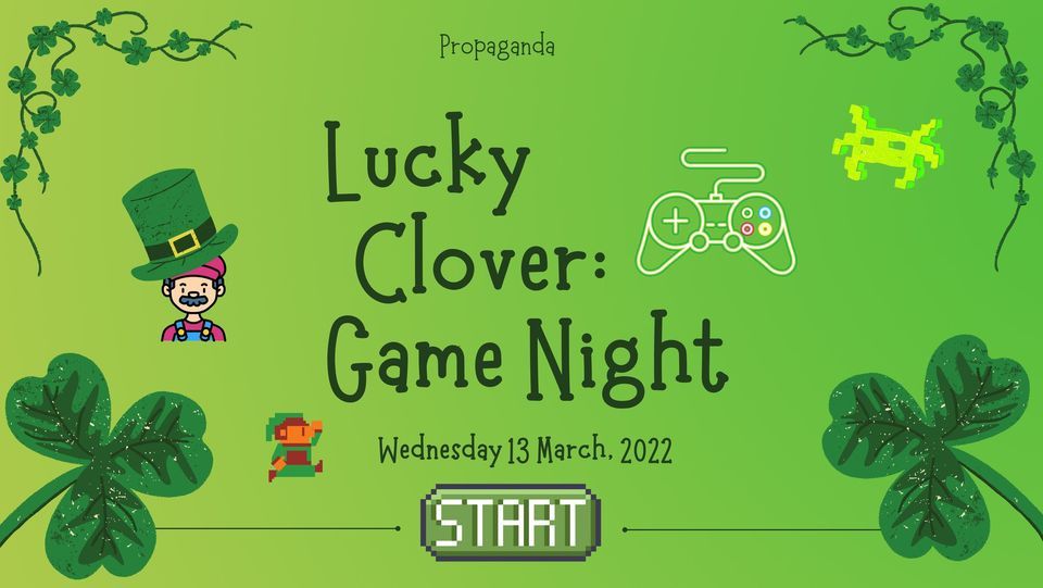 Lucky Clover: Game Night , Propaganda Lake Worth, March 13 to March 14 ...