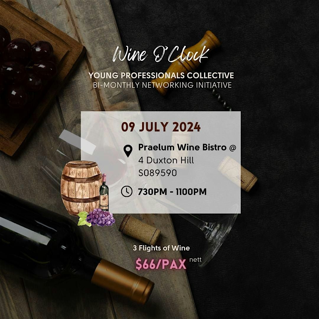 Wine O Clock!, Praelum Wine Bistro, Singapore, 9 July 2024 | AllEvents