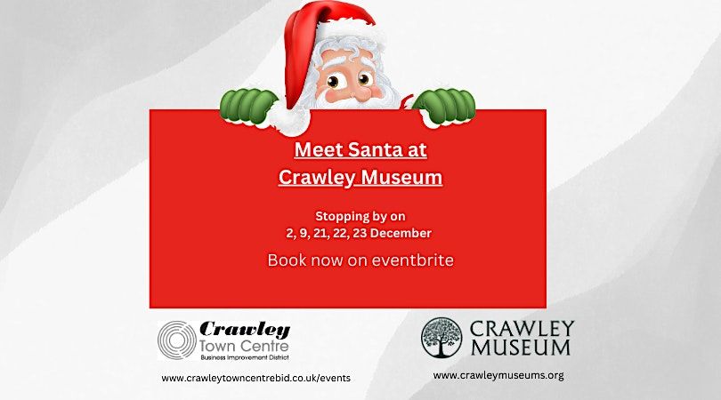 Meet Santa at Crawley Museum, Crawley Museum, 2 December 2023 ...