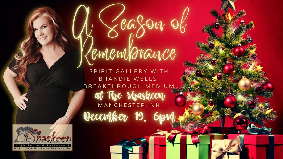 Season of Remembrance Spirit Gallery with Brandie Wells at The Shaskeen ...