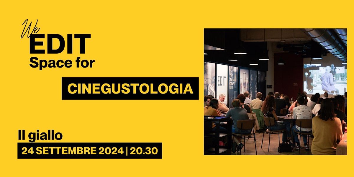 CINEGUSTOLOGIA - Il giallo, EDIT Torino, 24 September 2024 | AllEvents