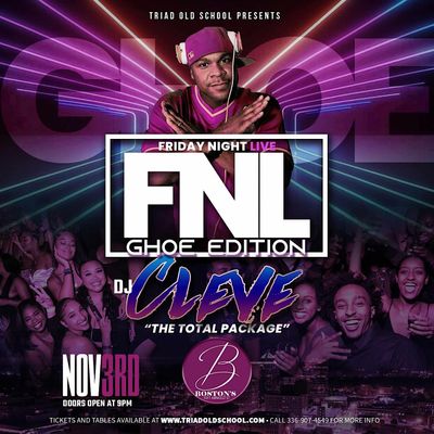 GHOE - FRIDAY NITE LIVE w/DJ CLEVE, BOSTON'S, Greensboro, November 3 to ...