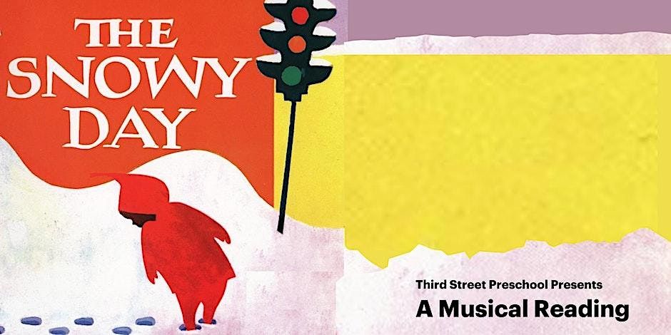 Musical Reading of The Snowy Day by Ezra Jack Keats, 615 Tucker Rd ...