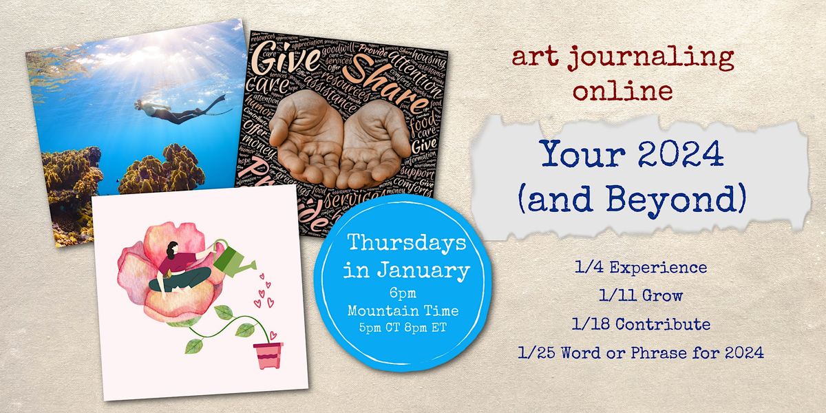 Art Journaling Your Goals: 2024 and Beyond, January 4 to January 25 ...