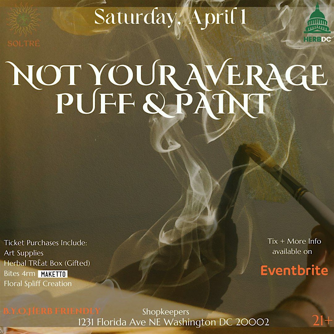 Not Your Average Puff & Paint (420 Celebration), Opulent Society ...