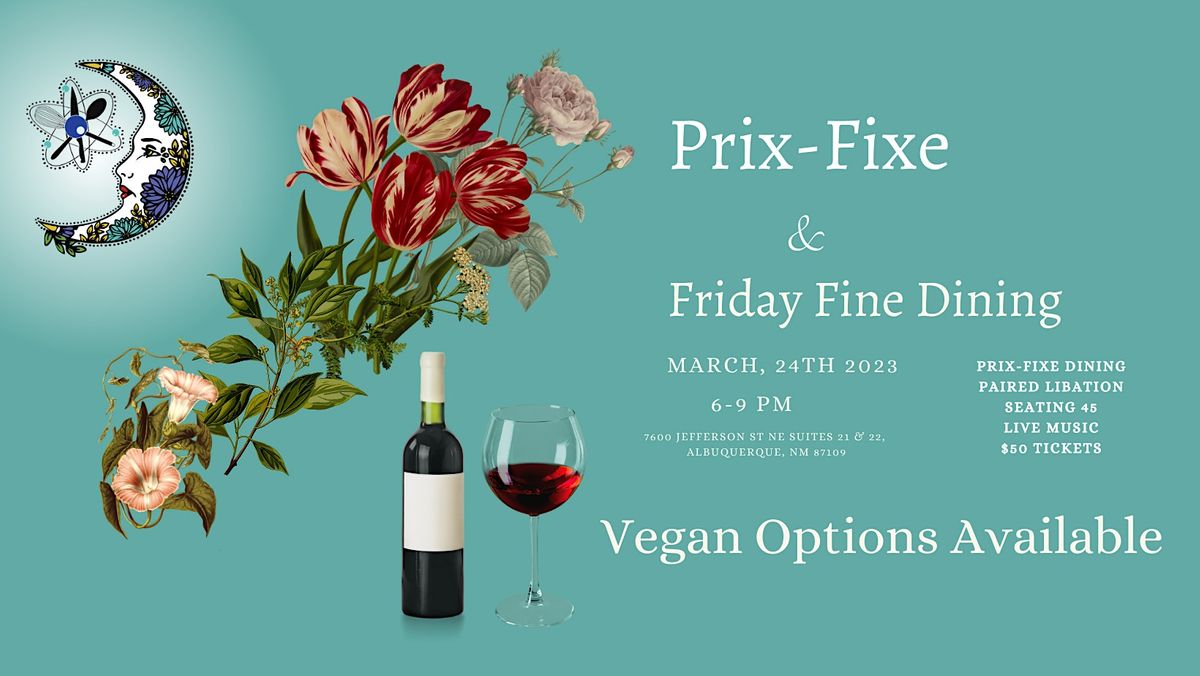 Prix-Fixe Friday Fine Dining, La Luna Eatery & Events, Albuquerque, 14 ...