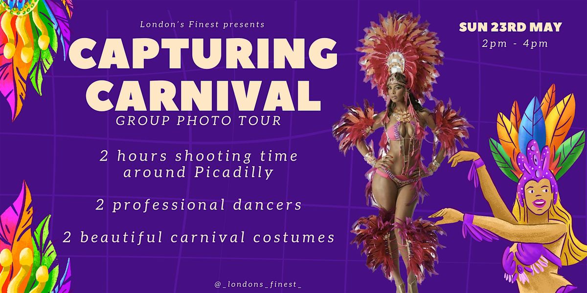 Capturing Carnival - Group photography talk, Piccadilly Circus, London ...