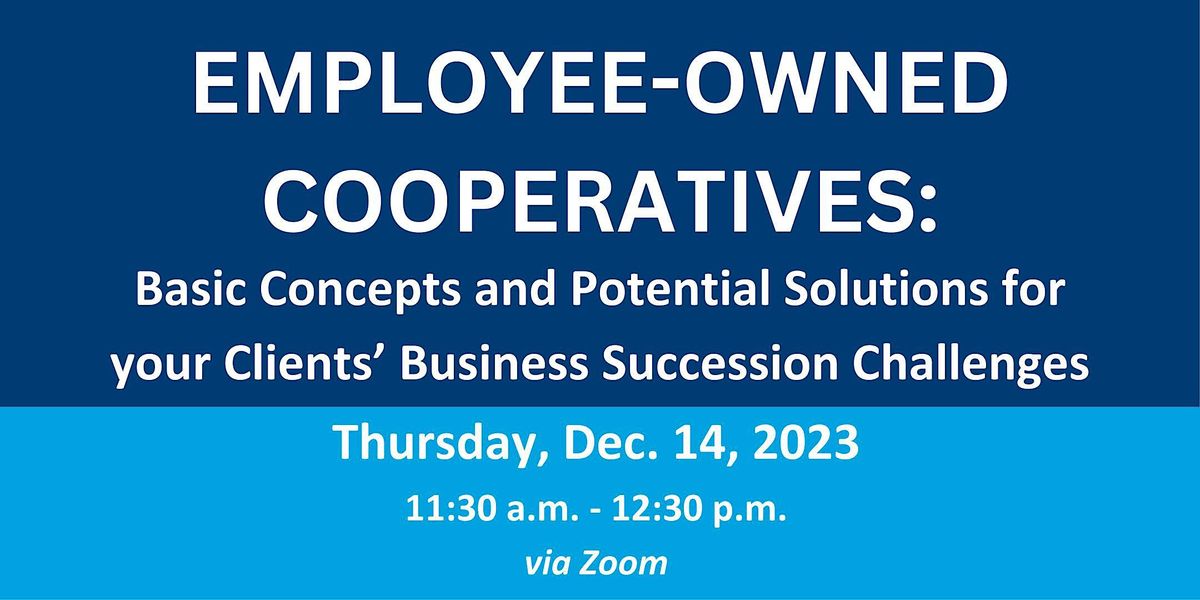 Employee-Owned Cooperatives, December 14 2023 | Online Event | AllEvents.in