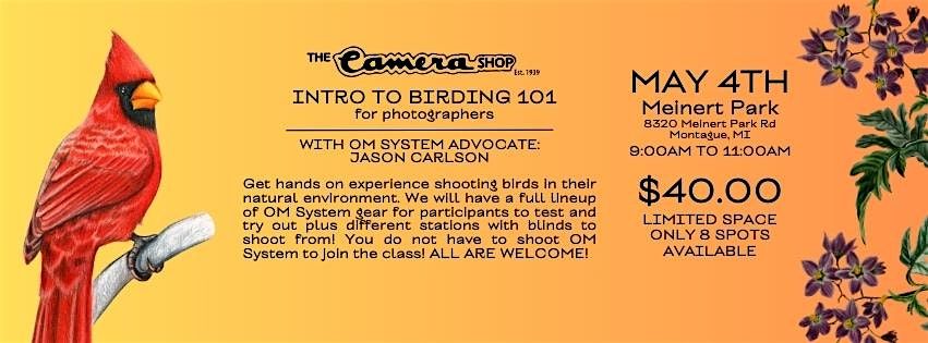 Intro to Birding for Photographers with OM System Advocate Jason ...