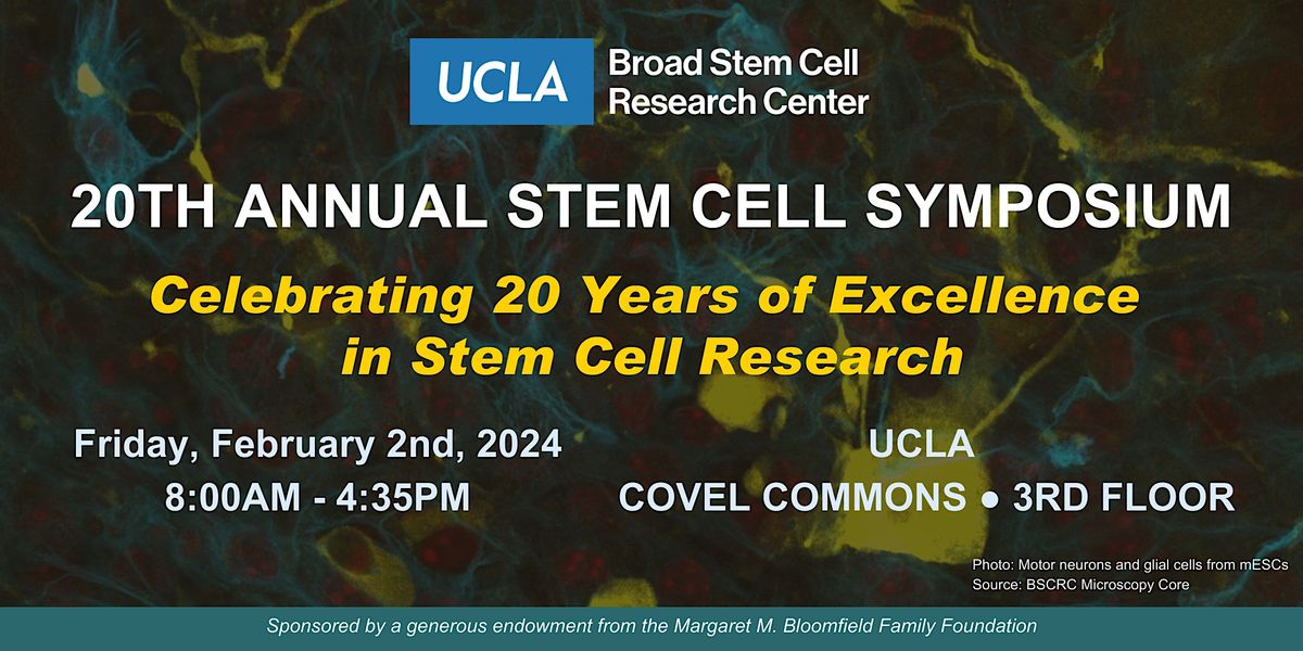 Celebrating 20 Years of Excellence in Stem Cell Research, Covel Commons ...