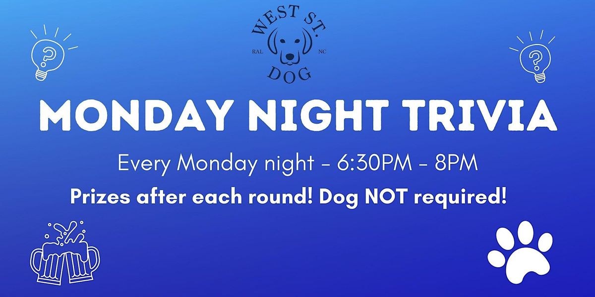Monday Night Trivia @ West St. Dog!, West Street Dog, Raleigh, 8 ...