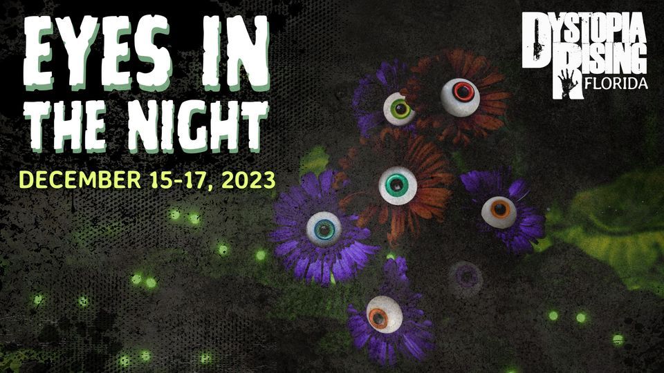 Dystopia Rising Florida: Eyes in the Night [DRFL LARP Event - Live Game ...