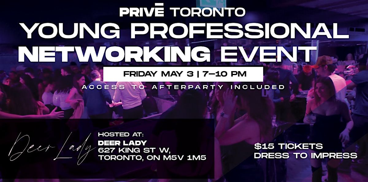 Torontos Trendiest Networking Event For Young Professionals, Deer Lady ...