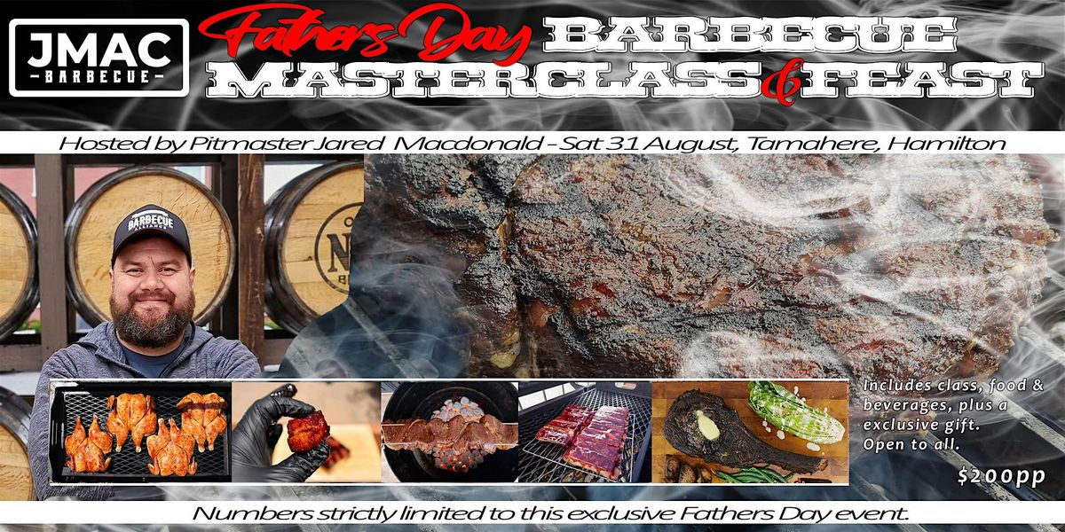 Fathers Day Barbecue Master Class and Feast, 130 Woodside Road, Matangi ...