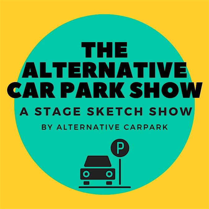 The Alternative Car Park Show, Aphra Theatre, Canterbury, 16 May 2024 ...