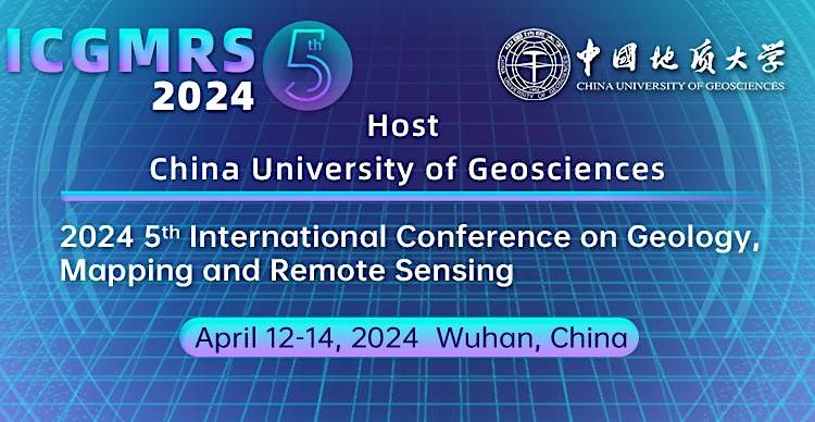 2024 5th International Conference on Geology, Mapping and Remote ...