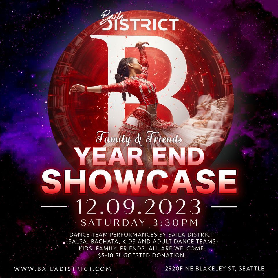 Year-End Showcase (Friends & Family), Baila District, Lake Forest Park ...
