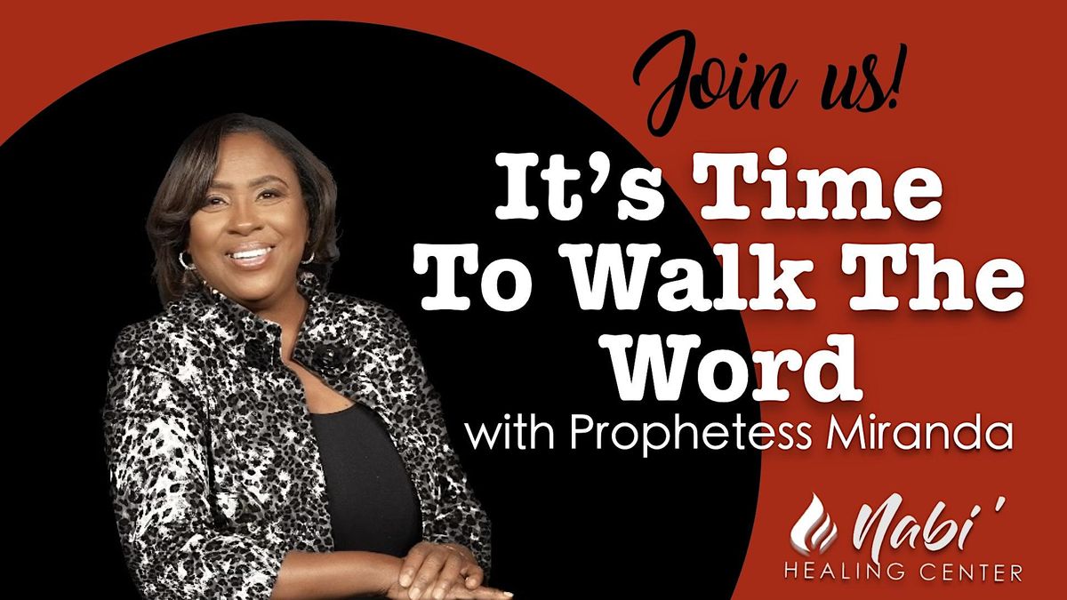 Join Me On Youtube Its Time To Walk The Word Prophetess Miranda