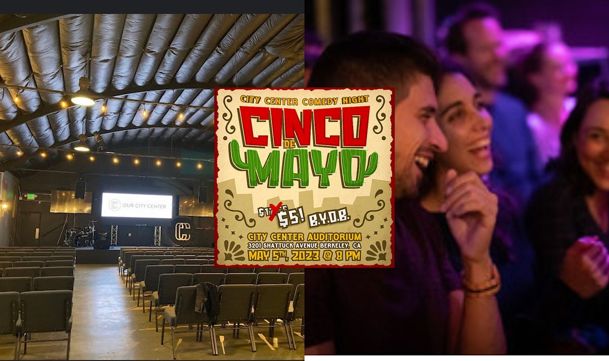 Cinco de Mayo: Best of the Bay Stand-up Comedy, 3201 Shattuck Ave ...