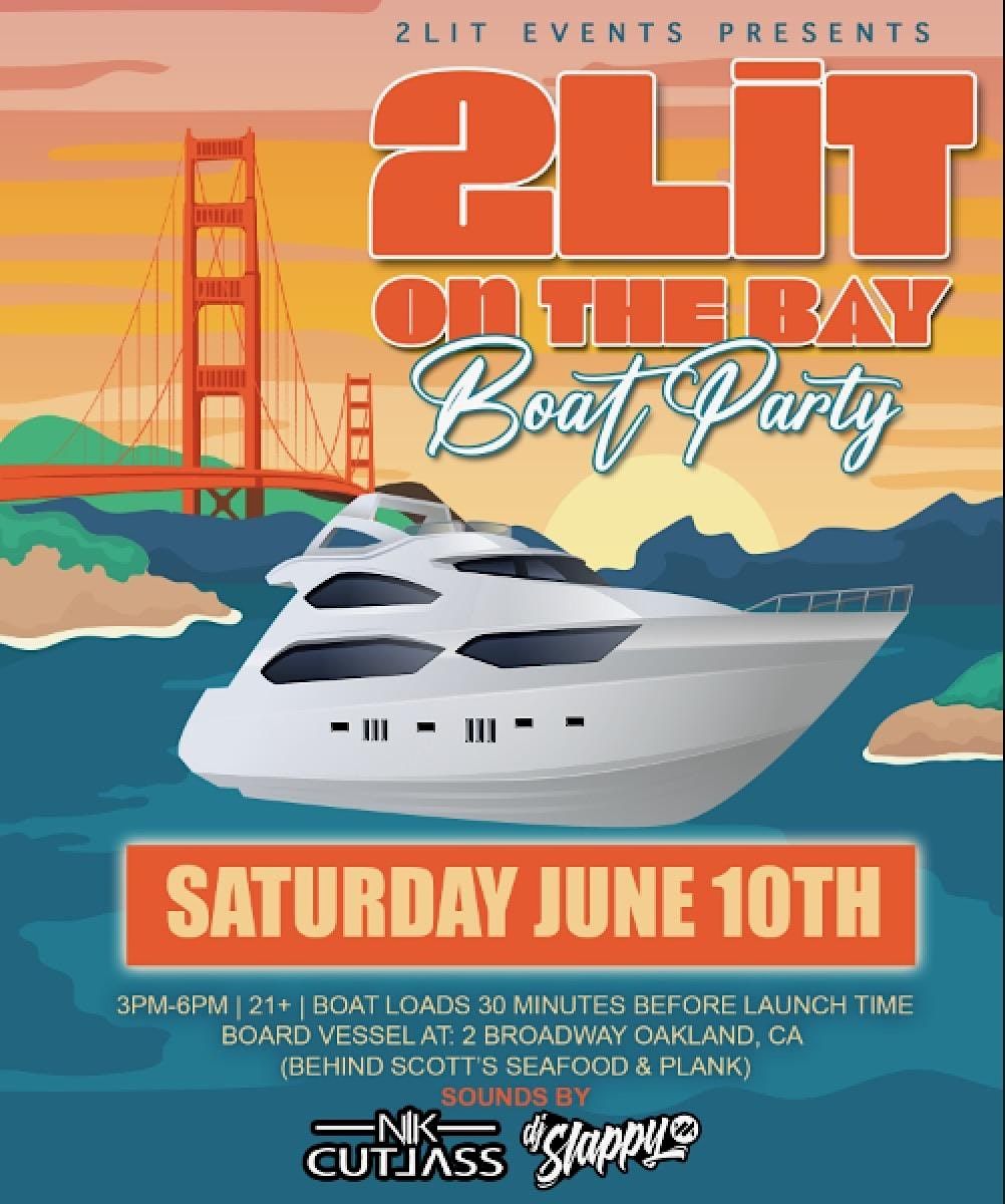 2LIT ON THE BAY BOAT PARTY, Jack London Square, Oakland, 10 June 2023 ...