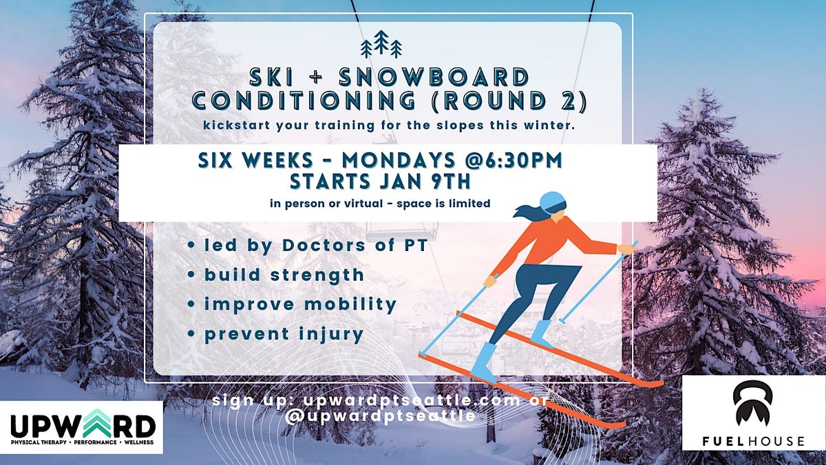 Ski + Snowboard Conditioning Round 2, Upward Physical Therapy ...