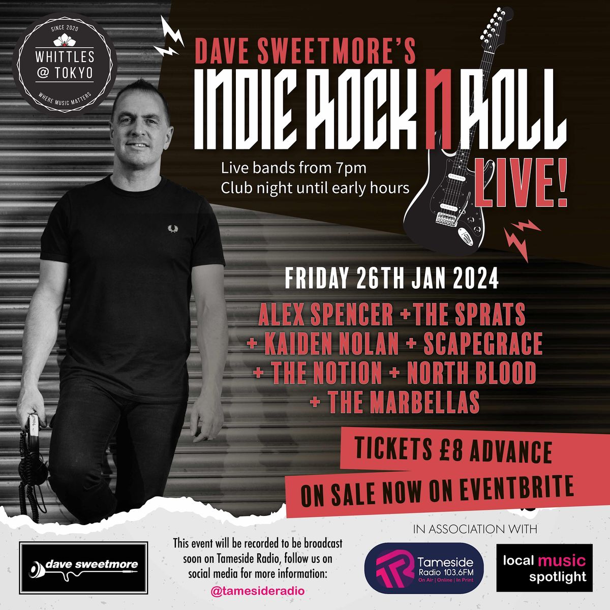 DAVE SWEETMORES INDIE ROCK N ROLL LIVE, Whittles@Tokyo Project, Grt Manchester, 26 January to 27 ...
