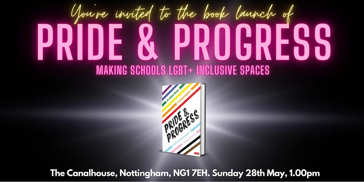 Pride & Progress Book Launch, Canalhouse, Nottingham, 28 May 2023 ...