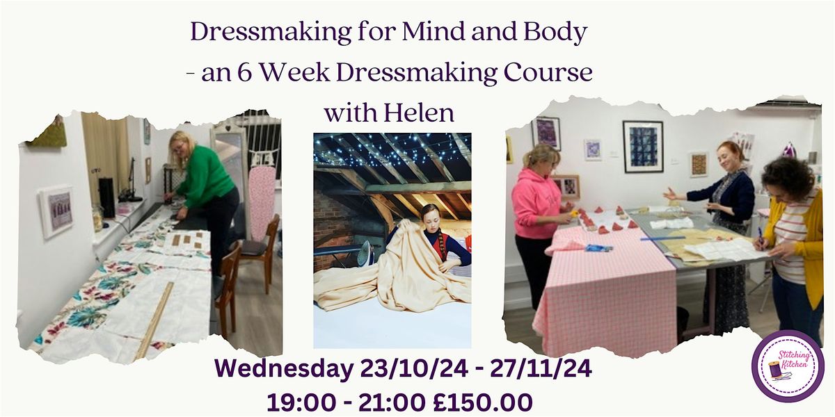 Dressmaking for Mind and Body - an 6 Week Dressmaking Course with Helen ...