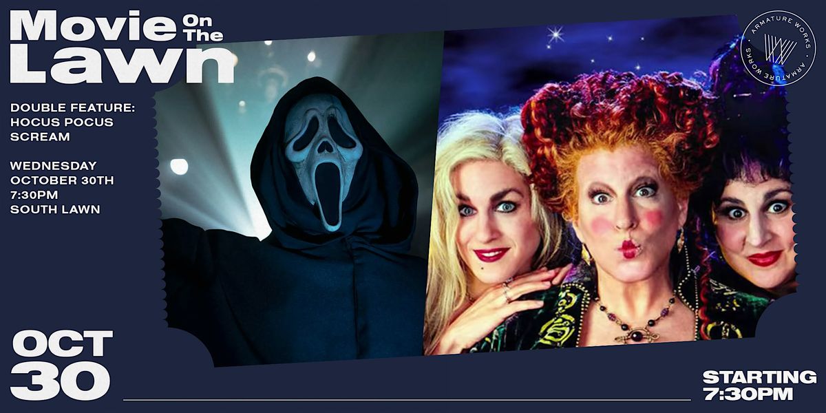 Movie on the Lawn Double Feature - Hocus Pocus & Scream, Armature Works ...