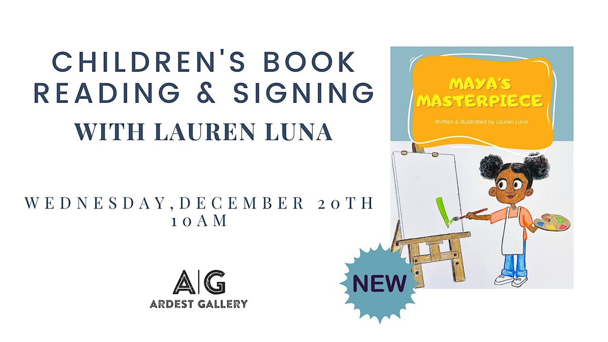Childrens Book Reading - Mayas Masterpiece, by Lauren Luna, 25200 ...