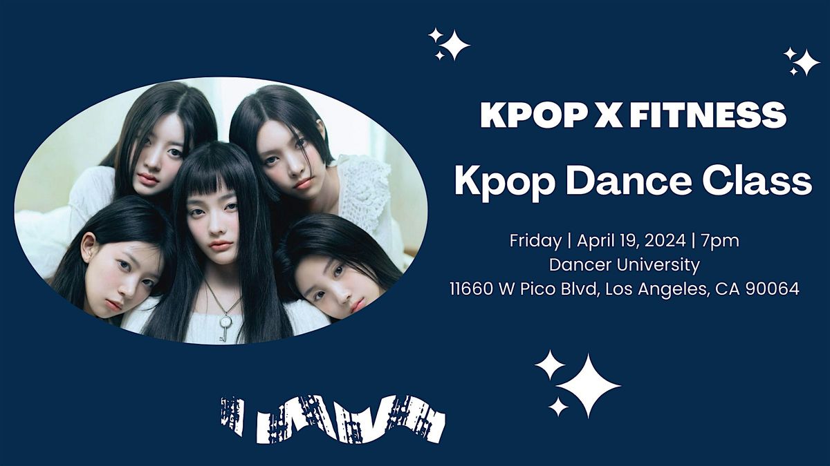 KPOP X FITNESS | KPOP DANCE CLASS, Dancer University Salsa and Bachata ...