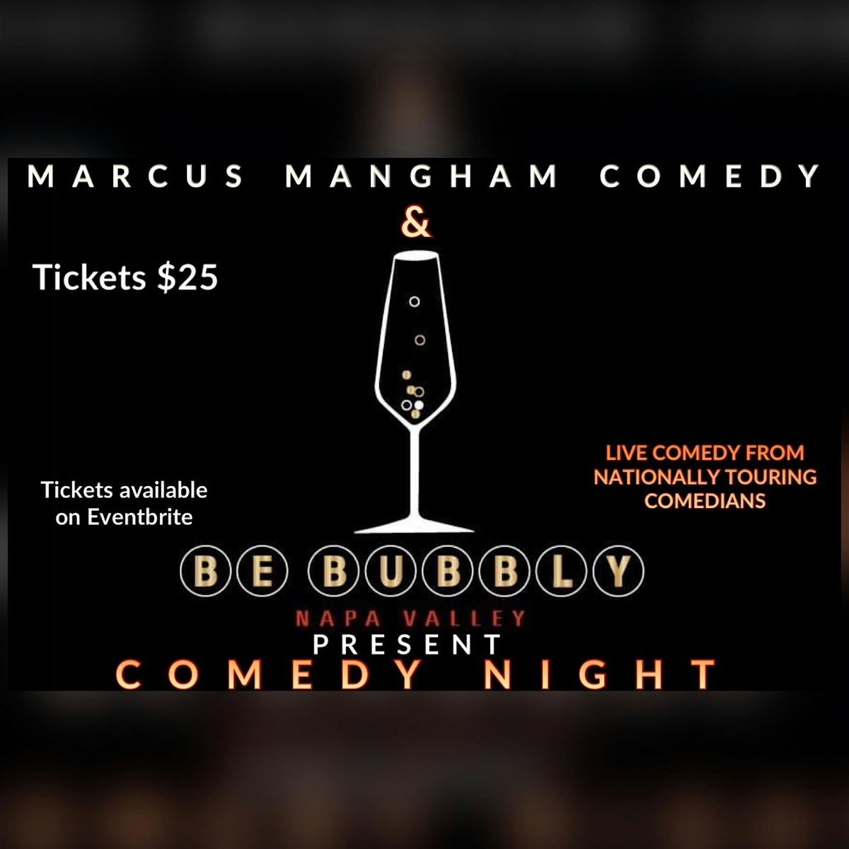 Marcus Mangham Presents Comedy at Be Bubbly, Be Bubbly Napa Valley, 18 April to 19 April | AllEvents