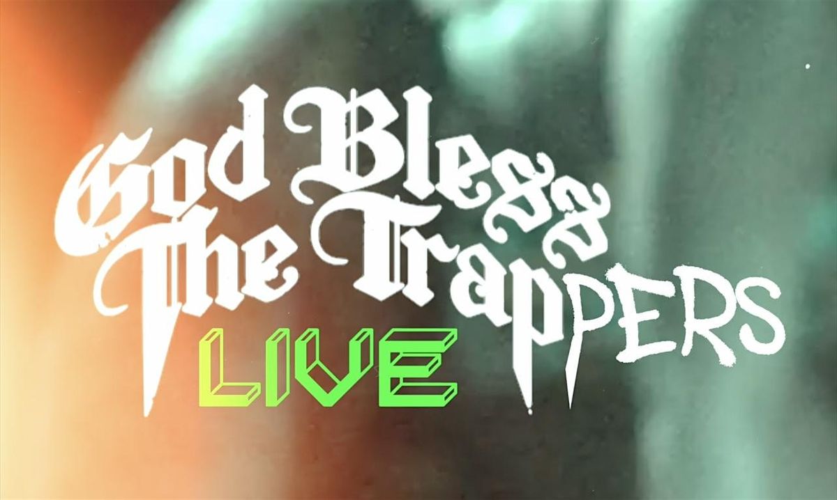 God Bless The Trappers Live, AVA Galerie, New York, 29 June 2024 | AllEvents.in