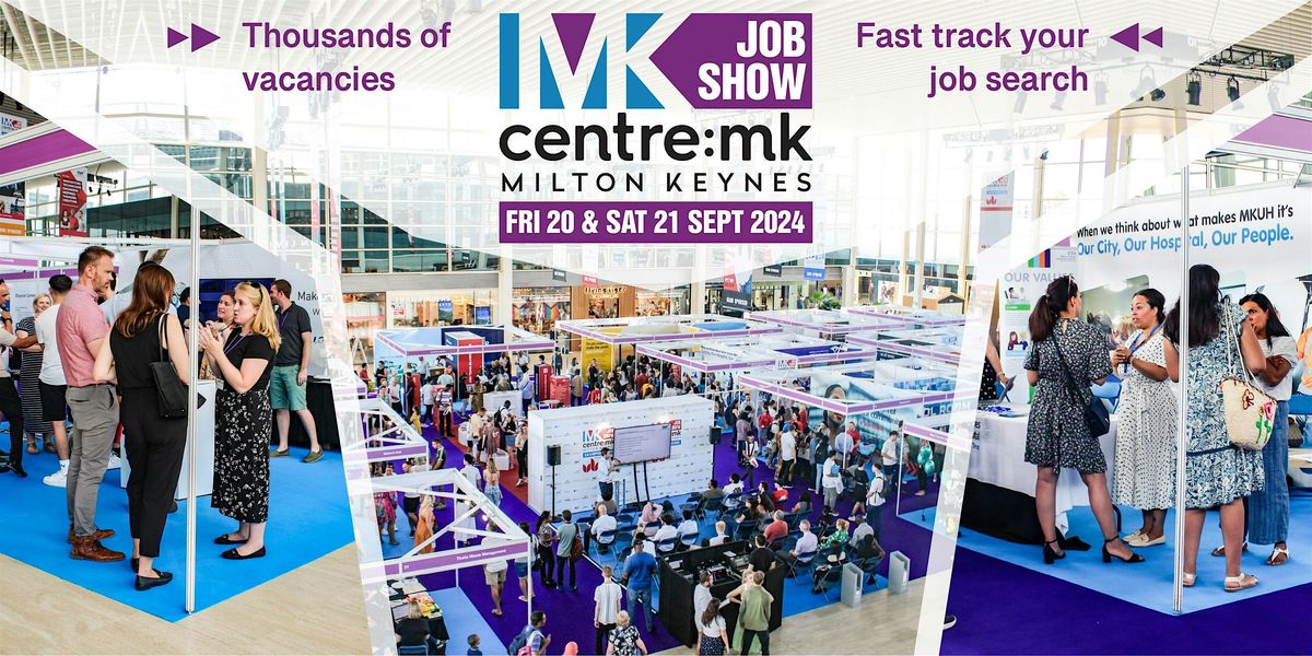 Milton Keynes Job Show | Careers Fair | centre:mk, centre:mk, Milton ...