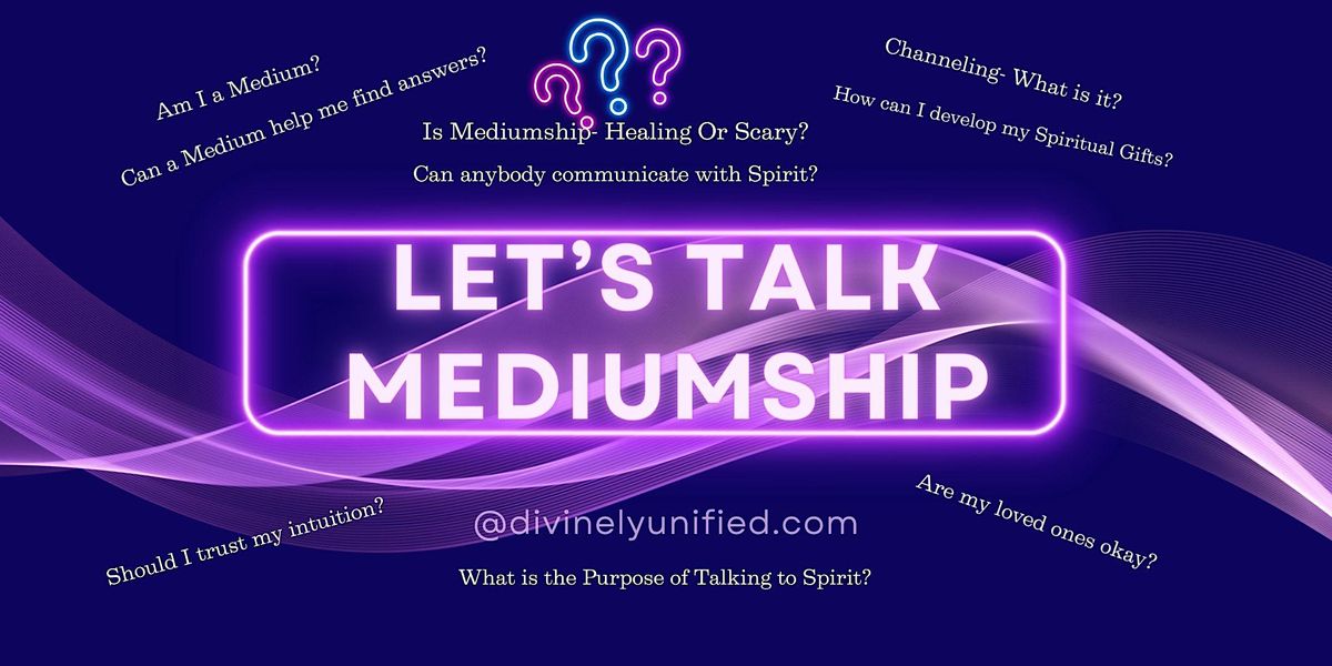 Lets Talk Mediumship, Divinely Unified @ A Sacred Place, Portsmouth, 16 ...