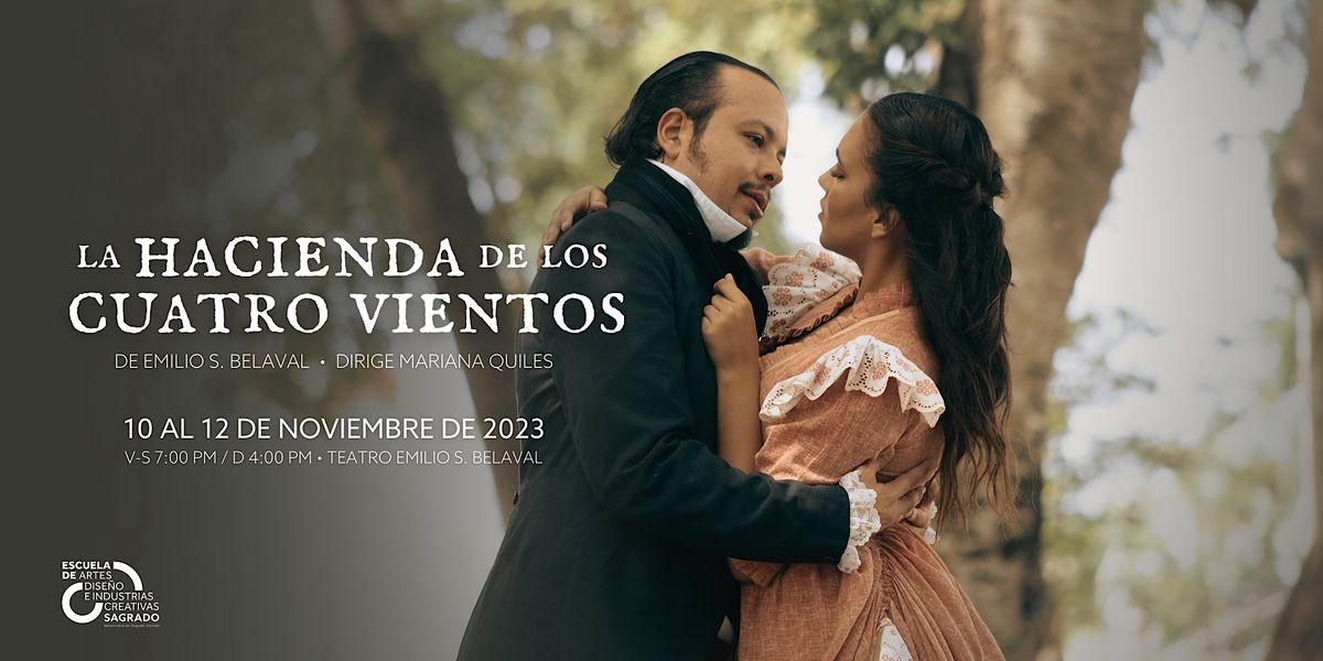 La hacienda de los cuatro vientos, Teatro Emilio S. Belaval Maldonado ...