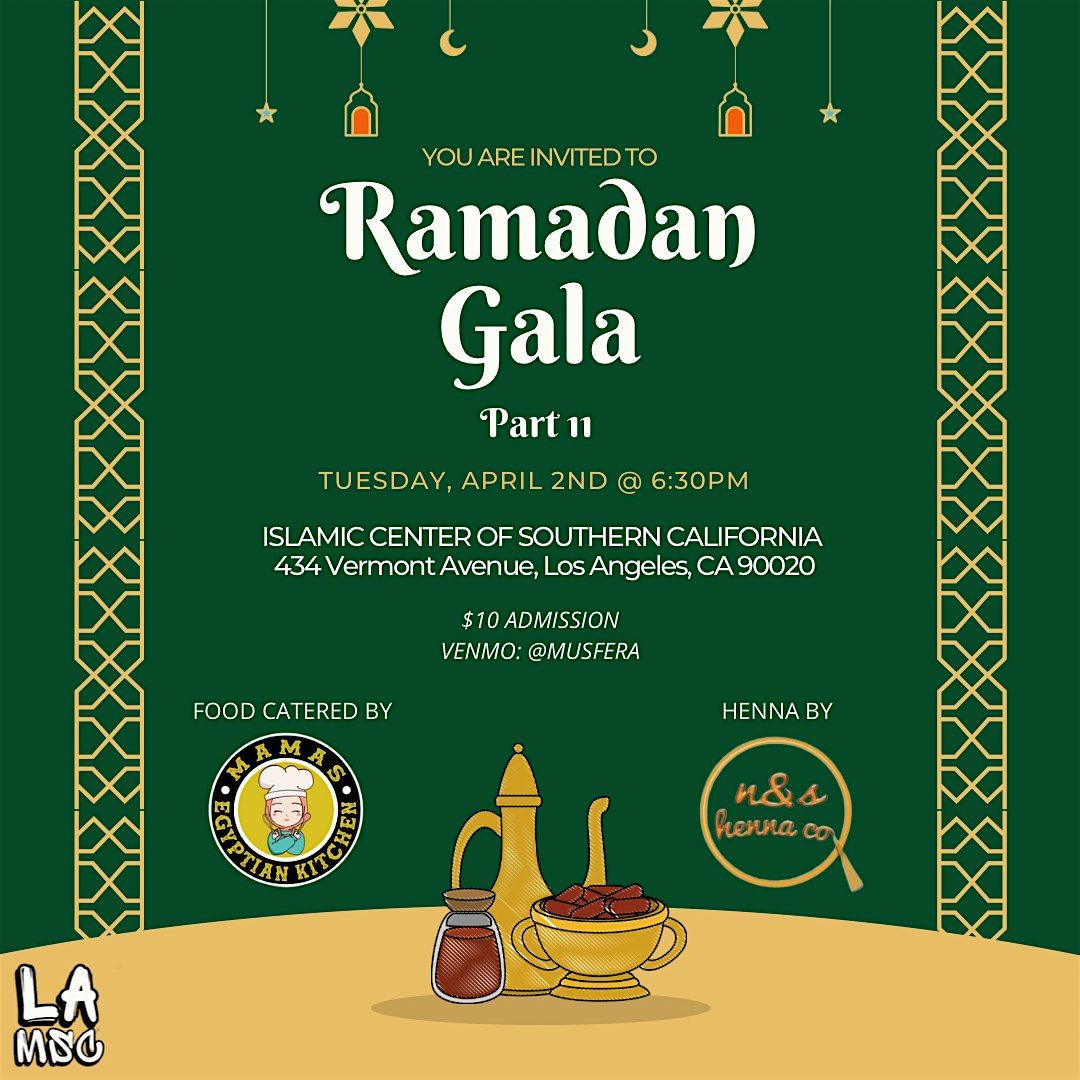 Ramadan Gala, Islamic Center of Southern California (ICSC), Los Angeles ...