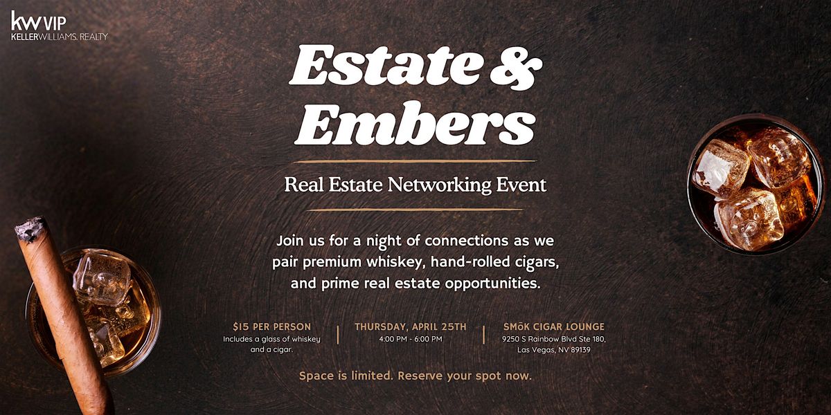Estate & Embers: A Real Estate Networking Event, SMōK Cigar Lounge, Las ...