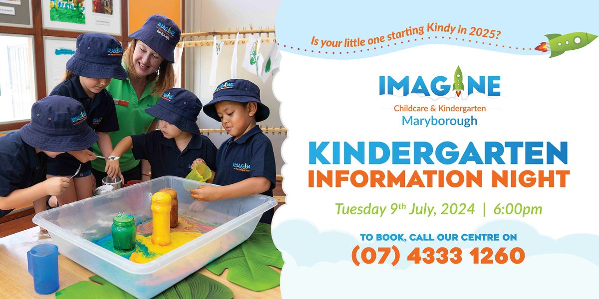 Kindergarten Information Night Maryborough, Imagine Childcare ...