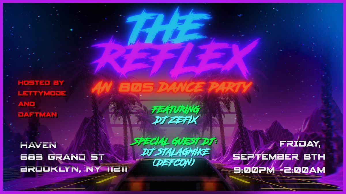 The Reflex: Brooklyn, Haven, Brooklyn, 8 September to 9 September ...